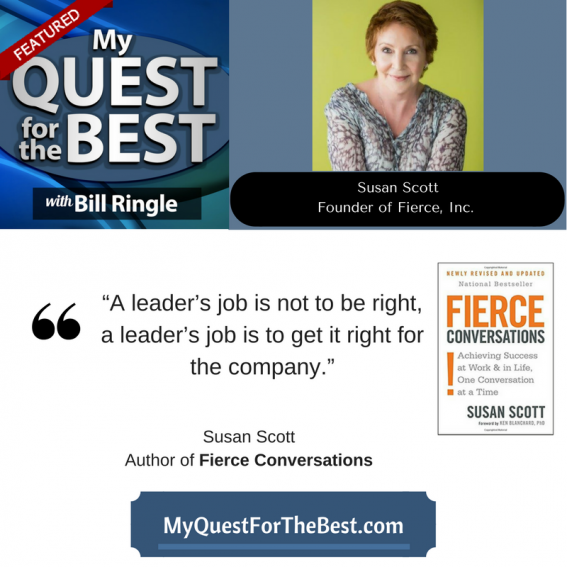 Have Fierce Conversations with Susan Scott • My Quest for the Best with ...