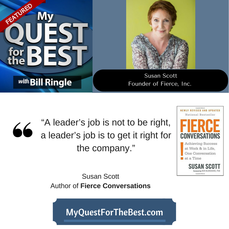 Have Fierce Conversations with Susan Scott • My Quest for the Best with ...