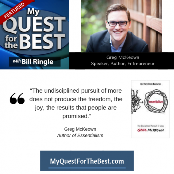 Do More with Less with Essentialist Greg McKeown • My Quest for the ...